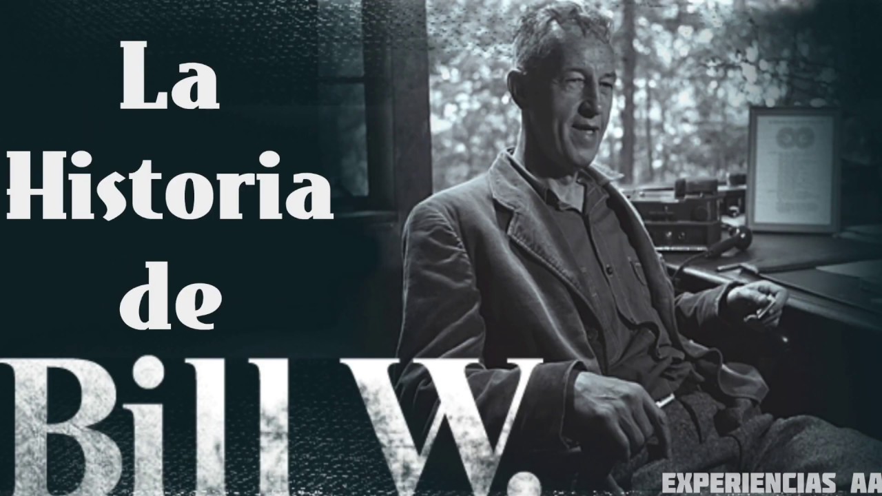 La historia de Bill W - YouTube