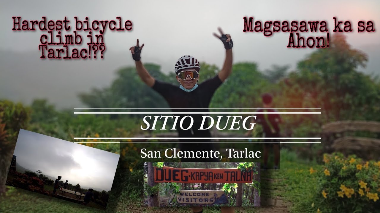 Sitio Dueg | Hardest Climb in Tarlac | Full climb no cut - YouTube