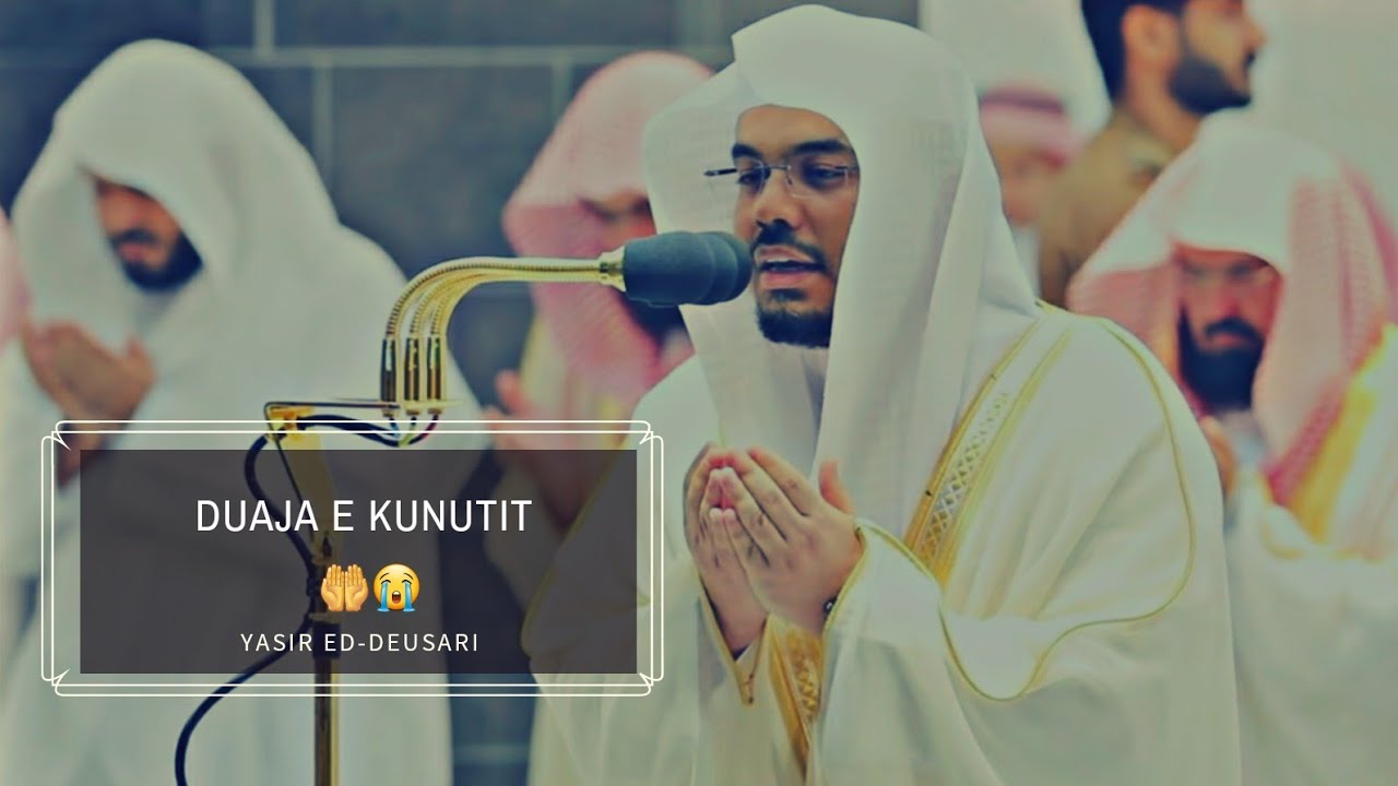 EMOCIONALE | Duaja e Kunutit | Yasir ed-Deusari | Ramazan2020 - YouTube