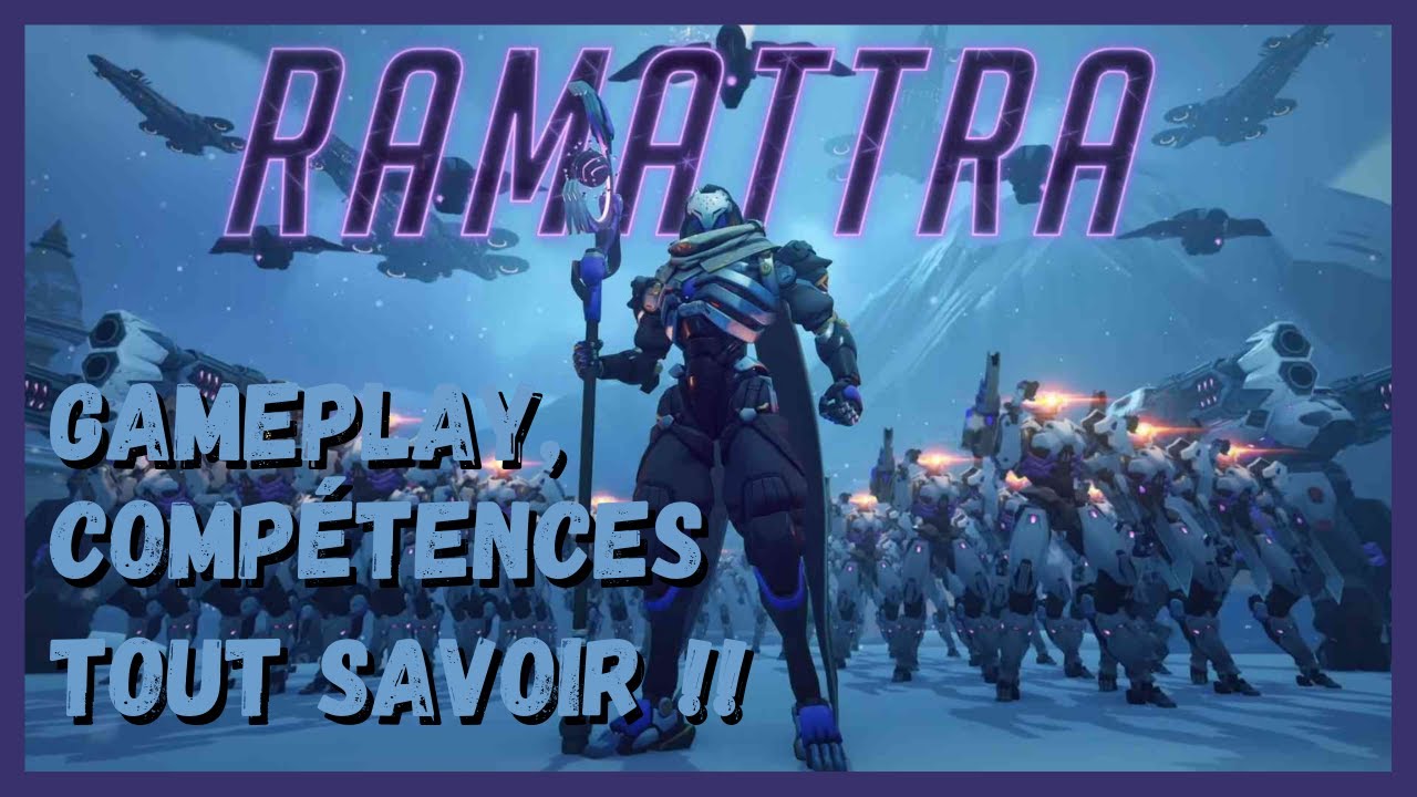 Nouveau Tank Ramattra !! Compétences, attaque ultime ! Tout savoir ...