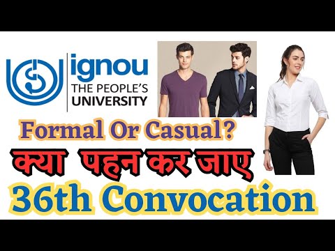 IGNOU 36th Convocation मे कैसे Dress Code के साथ जाए || IGNOU ...