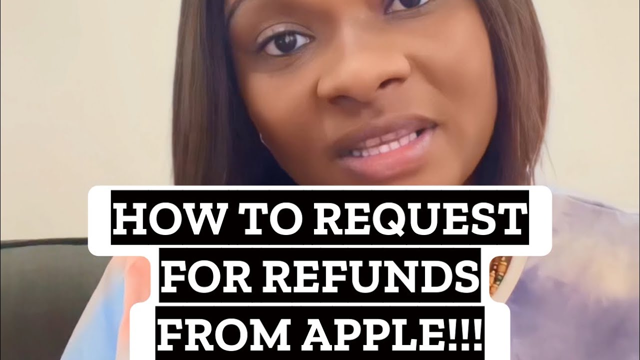 HOW TO REQUEST FOR REFUNDS FROM APPLE - YouTube