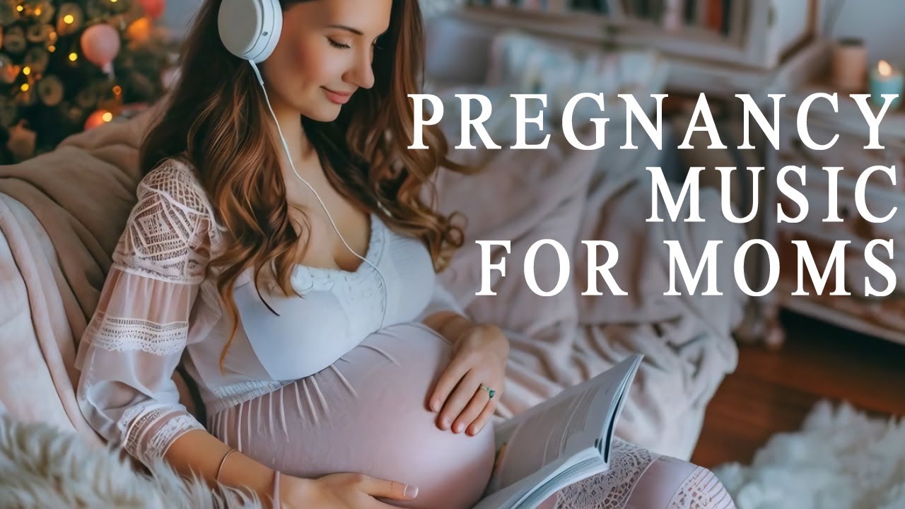 Pregnancy music for mothers ♥ Baby kick in the womb ♥ Brain development ...