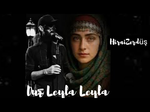 HiraiZerdüş Leyla Leyla Canlı 