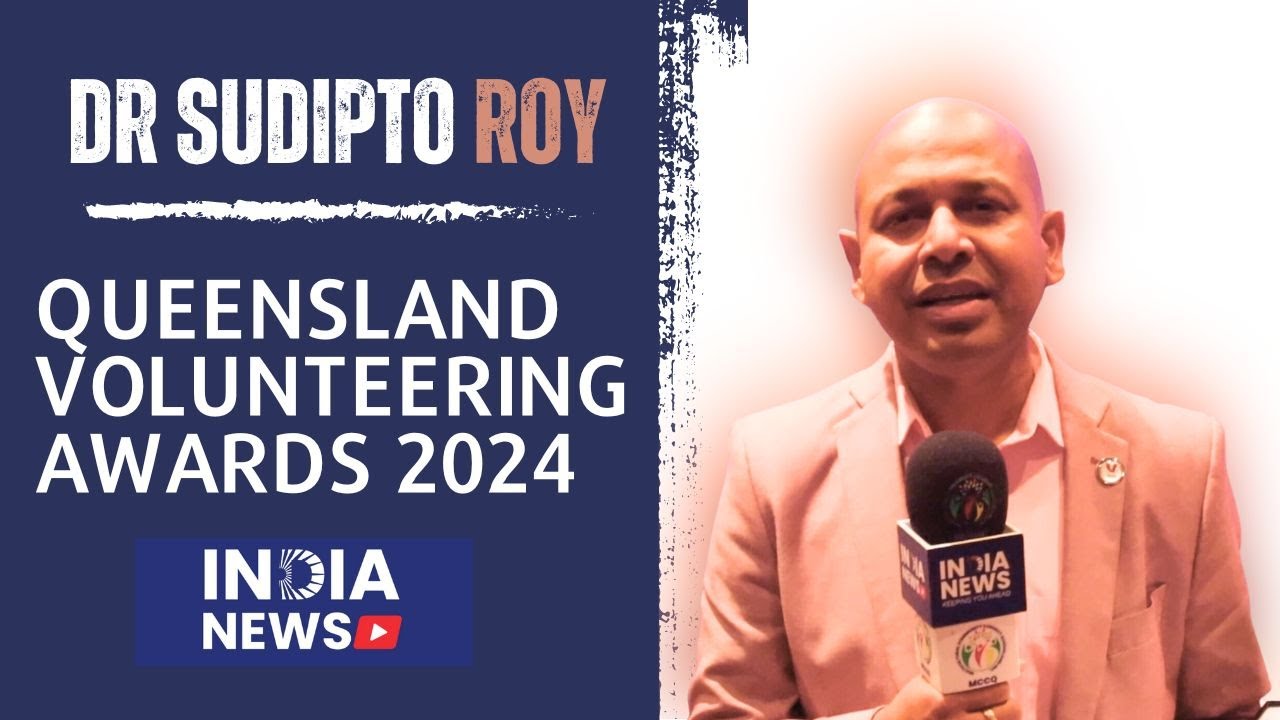Talk With Dr Sudipto Roy | Queensland Volunteering Awards 2024 | Australia India News - YouTube