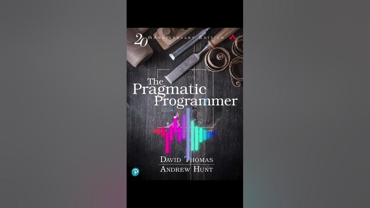 Resumen del Libro The Pragmatic Programmer - YouTube