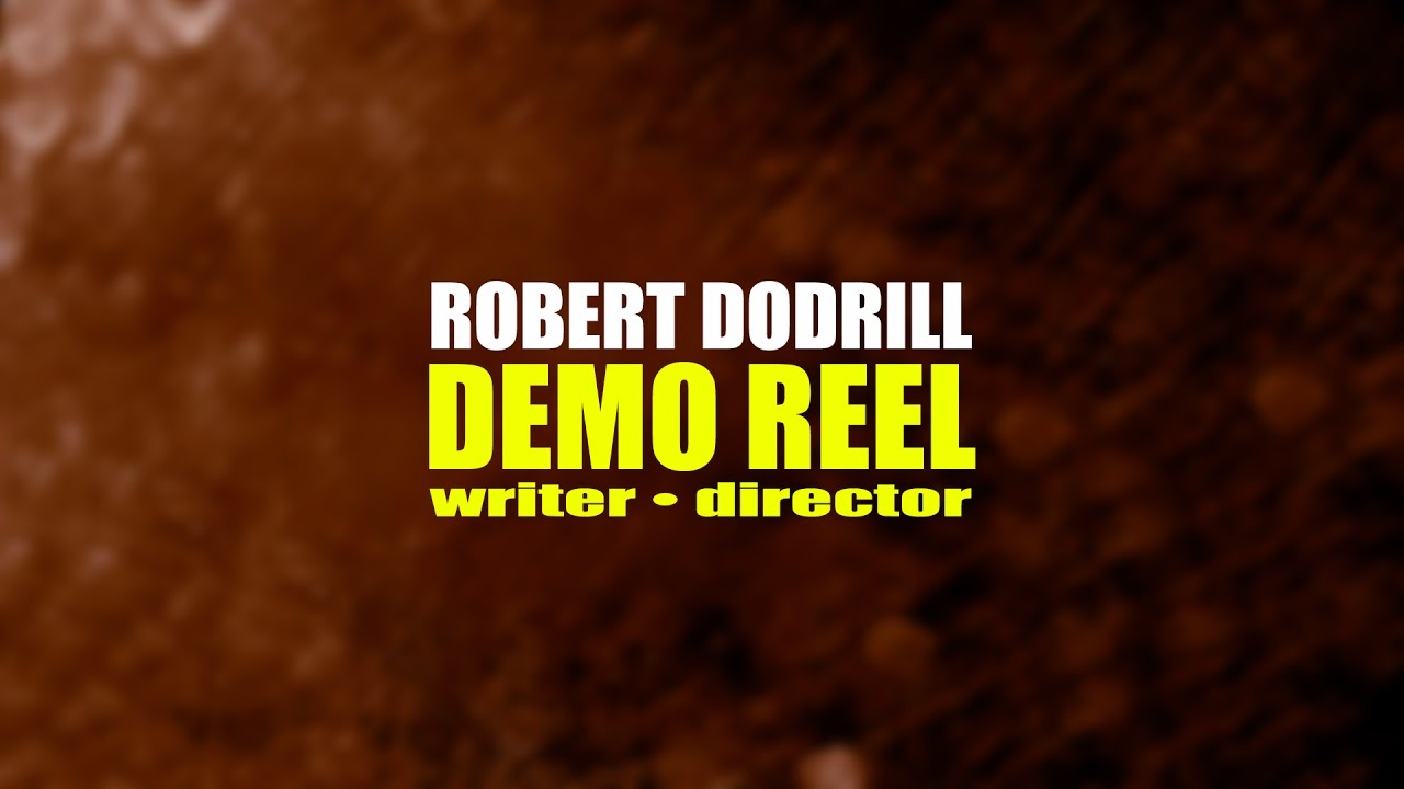 Robert Dodrill Demo Reel 2017 - YouTube