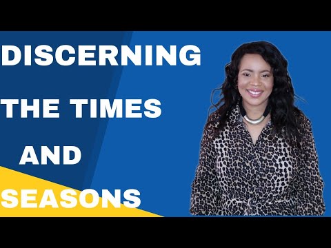 DISCERNING THE TIMES & SEASONS - YouTube