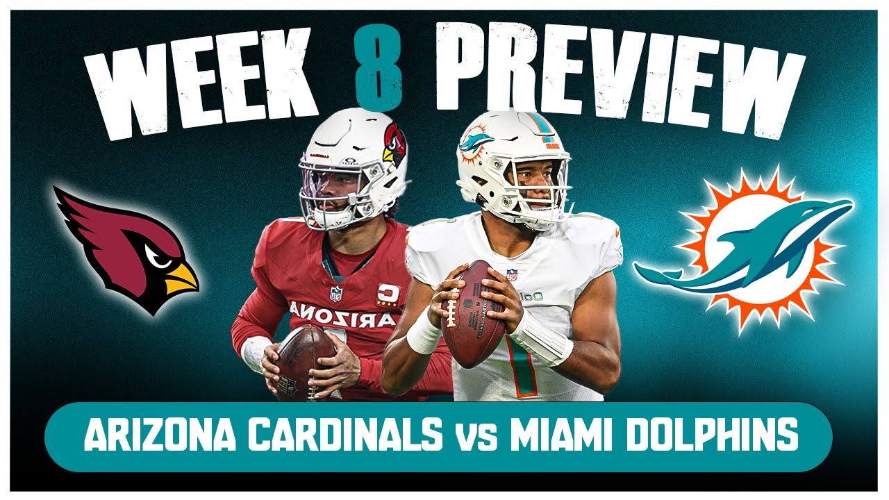 Arizona Cardinals Vs Miami Dolphins Week 8 Preview! - YouTube