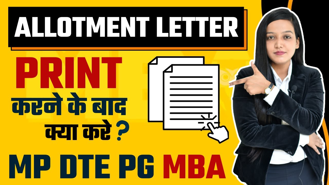 What to do After Print Allotment Letter In DTE MP MBA Counselling ...