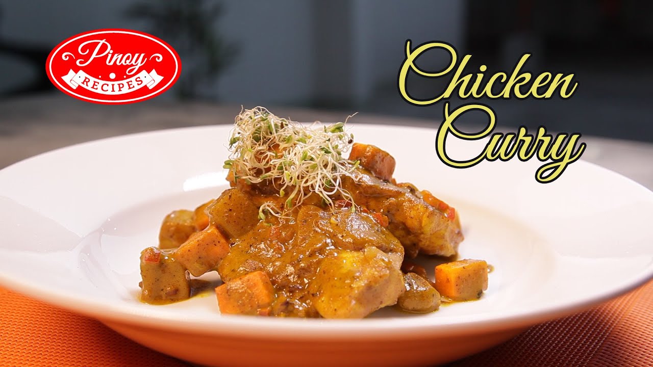 Chicken Curry Pinoy Recipe : How to cook Chicken Curry | Pinoy Recipes ...