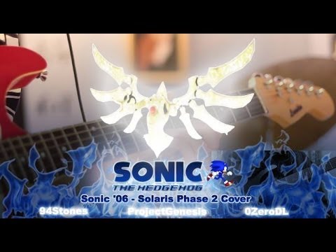 Sonic '06 - Solaris Phase 2 Cover - Ft. 0ZeroDL & ProjectGenesis - YouTube