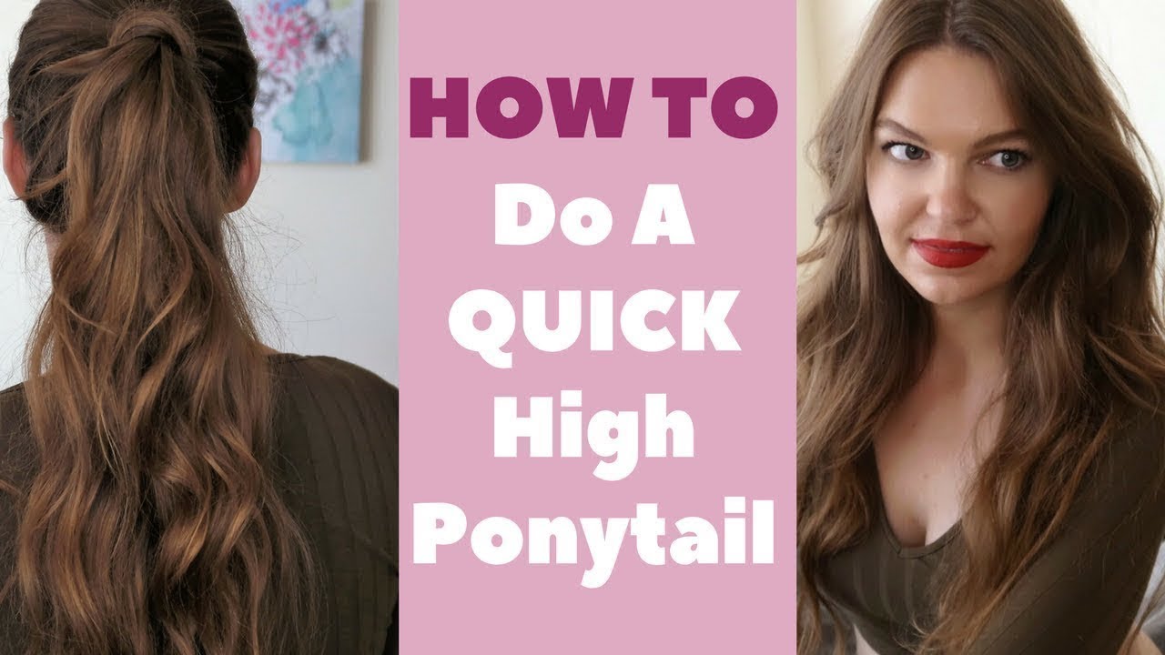 Quick and easy high ponytail for long hair - YouTube