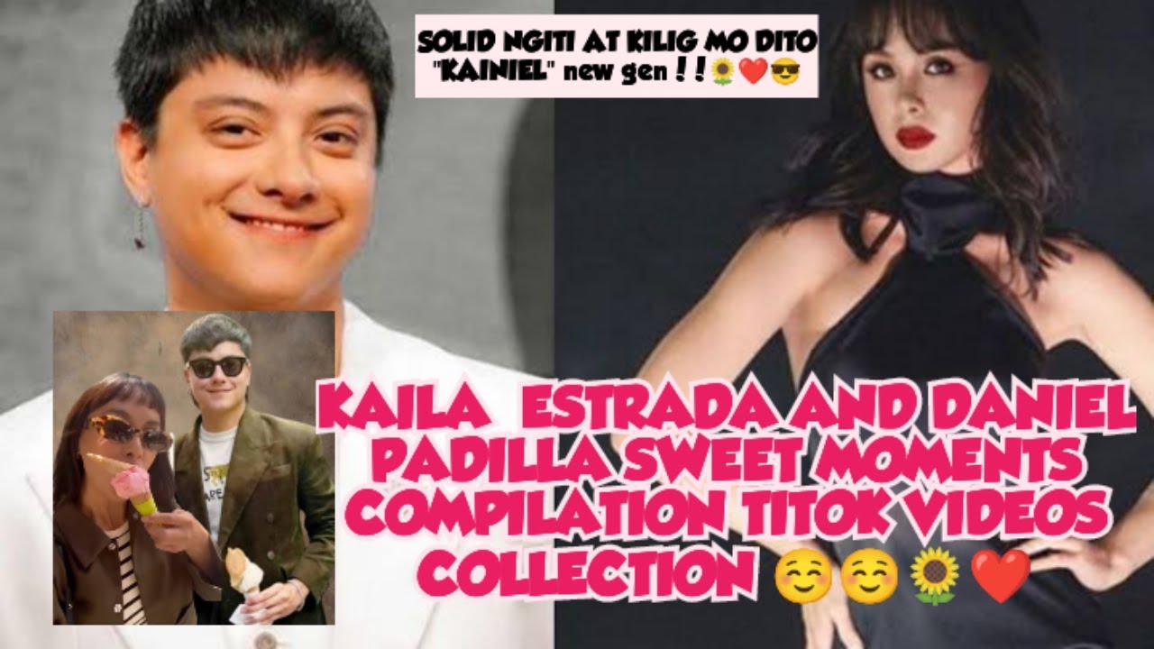 KAILA ESTRADA & DANIEL PADILLA SWEET MOMENTS 5 MINS VIDEO STRAIGHT COMPILATION!! 🌻 ️GRABE KILIG ...