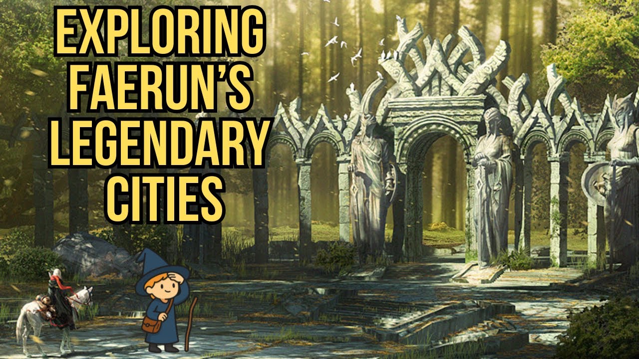 Exploring Faerûn's Most Legendary Cities Pt.2 | D&D Lore - YouTube
