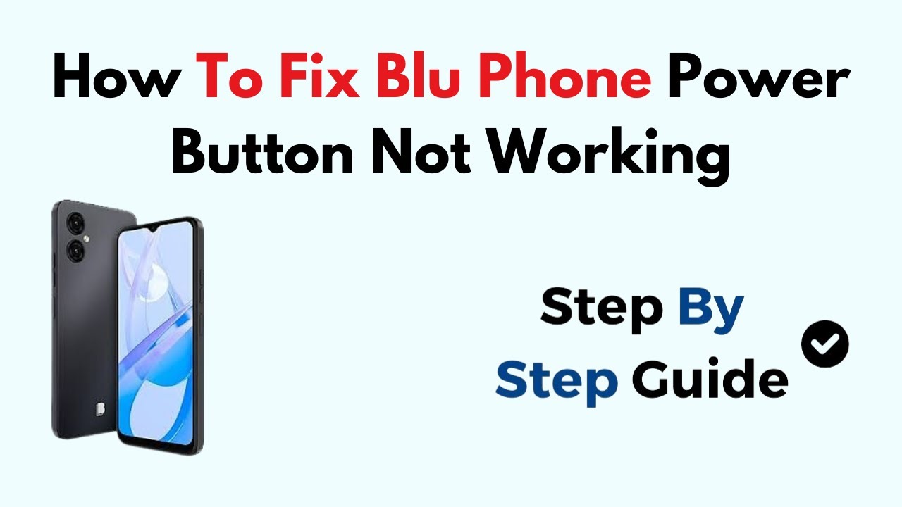 How To Fix Blu Phone Power Button Not Working - YouTube