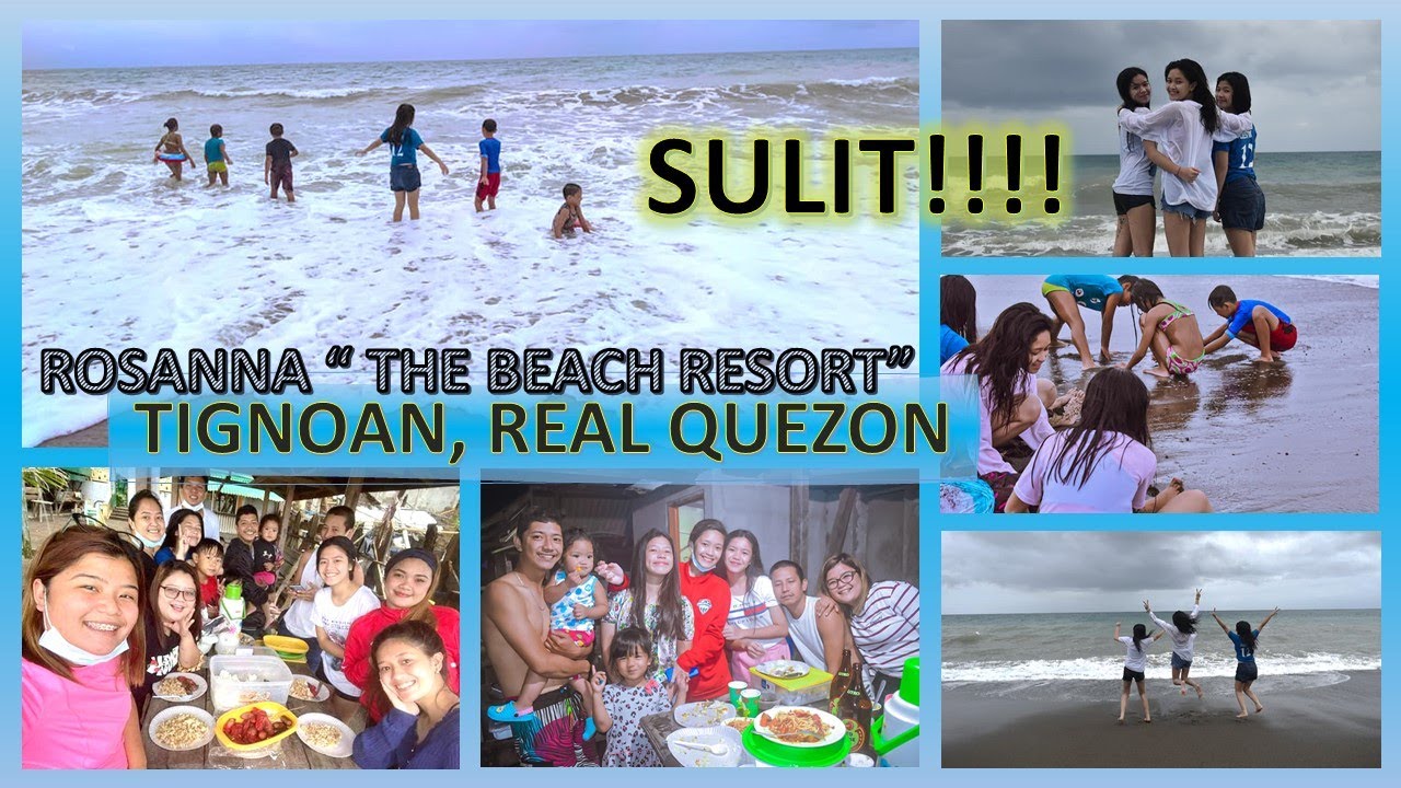 ROSANNA THE BEACH RESORT - TIGNOAN REAL QUEZON - YouTube