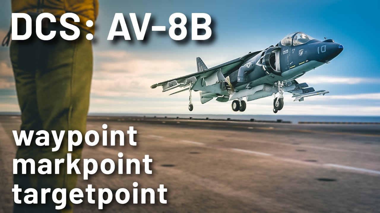 DCS: AV-8B - waypoint, markpoint, targetpoint (typy punktów) - YouTube