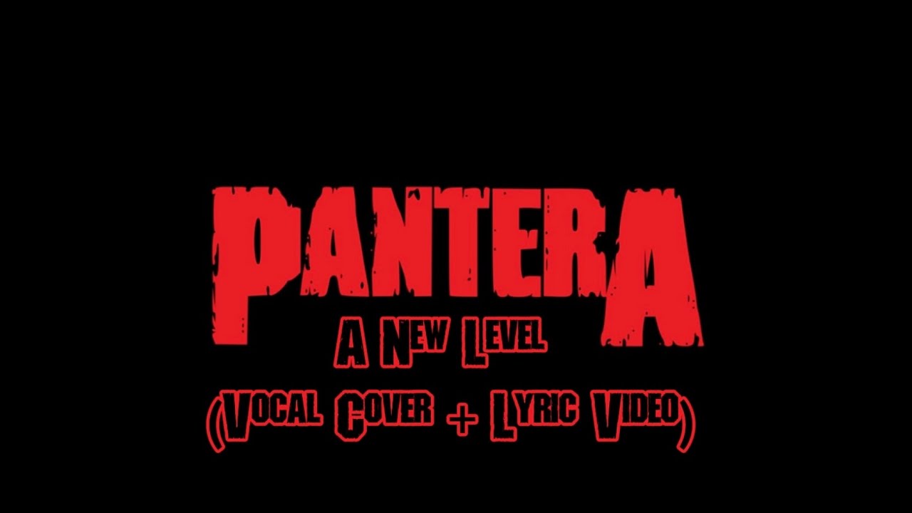 Pantera - A New Level (Vocal Cover + Lyric Video) - YouTube