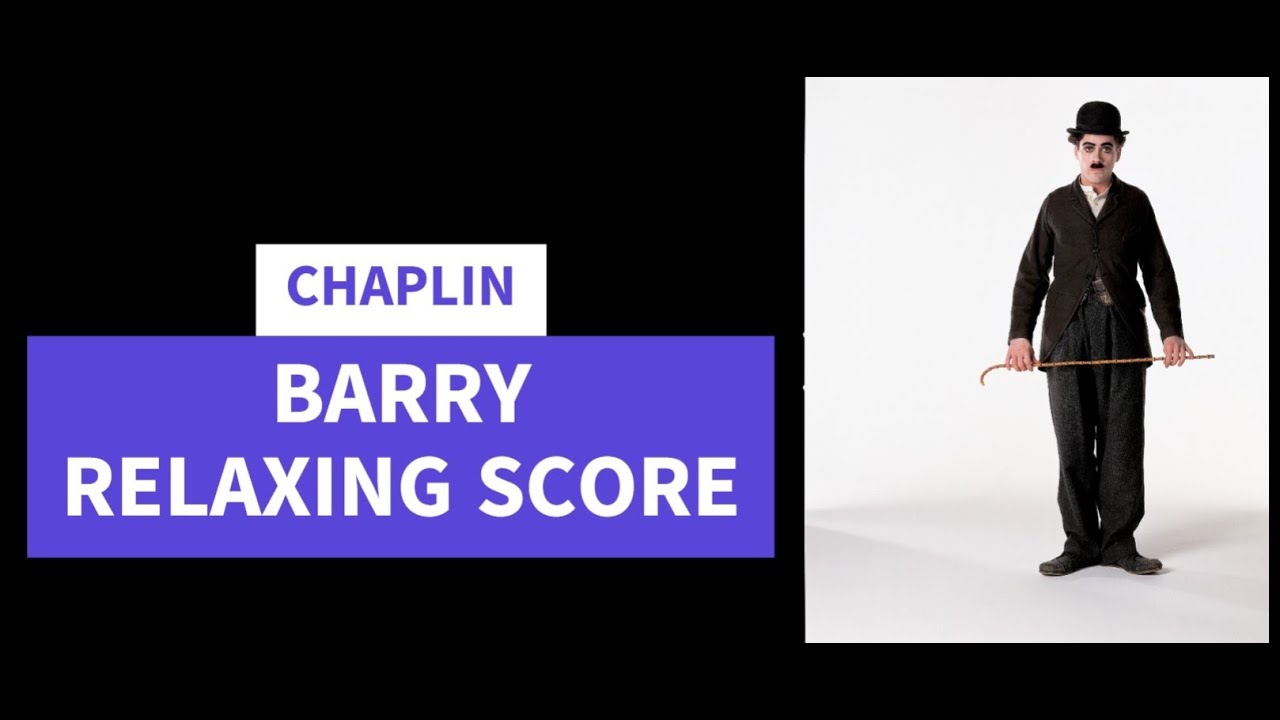"Chaplin" (1992). JOHN BARRY. Relaxing Score - YouTube