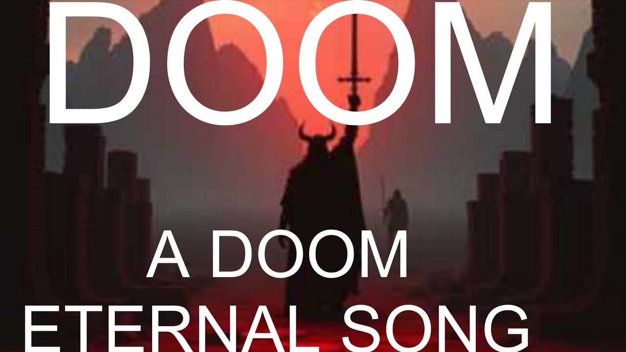 DOOM! (A Doom Eternal Song) - YouTube