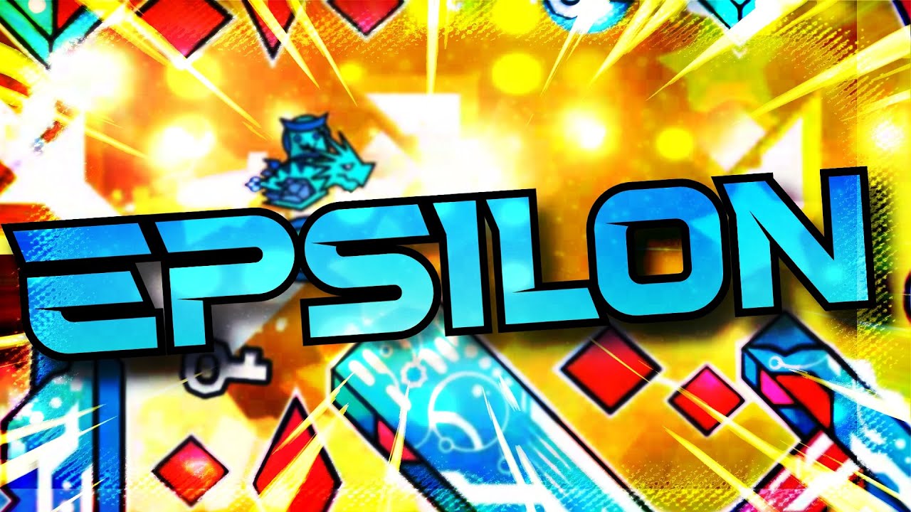 Epsilon 100% (Extreme Demon) - YouTube