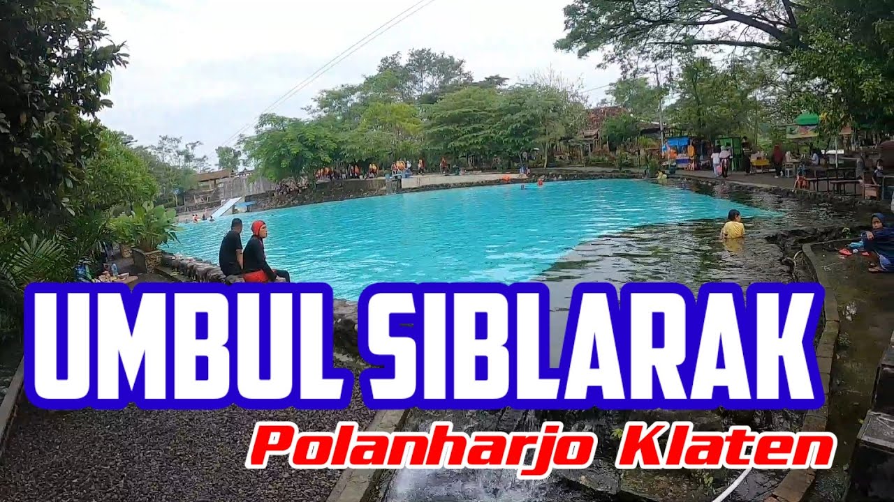 Review Umbul Siblarak Klaten Terbaru 2022 II Wisata Klaten - YouTube