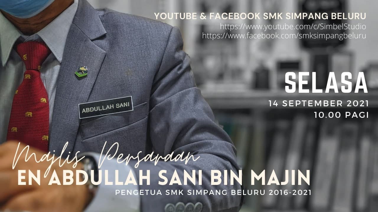 Jasa Disemai Budi Dituai | Video Persaraan Pengetua SMK Simpang Beluru ...