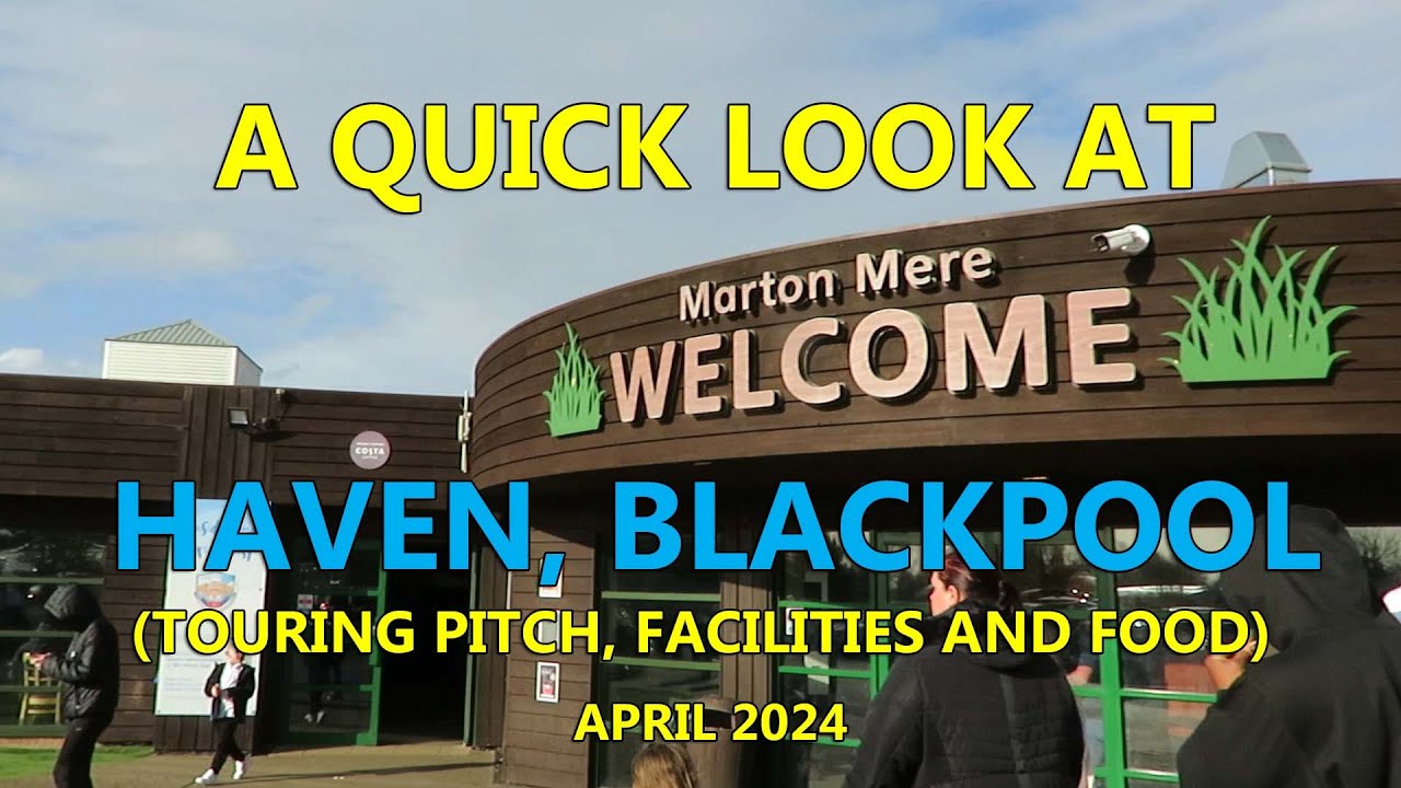 Haven, Marton Mere, Blackpool. Euro touring pitch and facilities ...