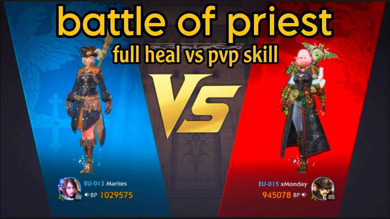 Bless Global - Battle of PRIEST ( Full heal vs. Pvp skill ) - YouTube