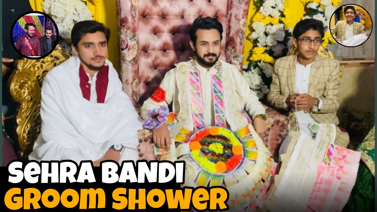 Sehra bandi and garoom shower ️it is a very bed day 😢 - YouTube