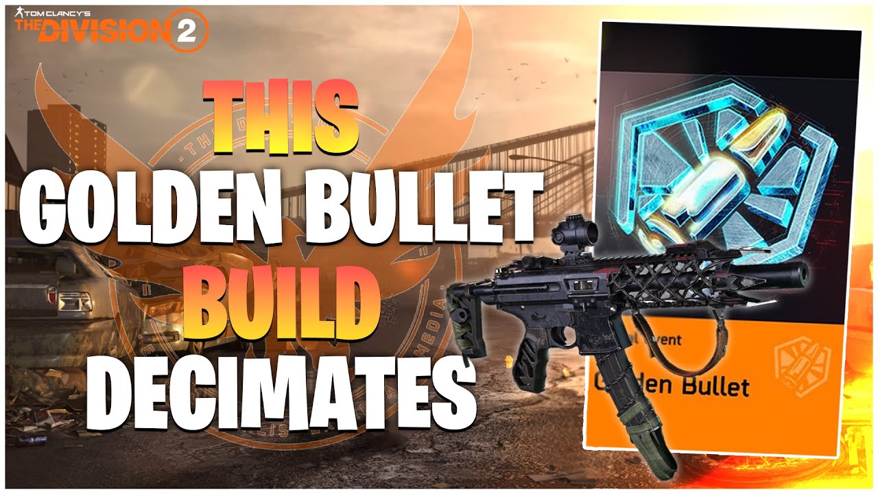 The Division 2 "GOLDEN BULLET BUILD" "THIS BUILD DECIMATES" "270% CRIT ...