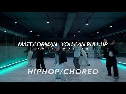 Hiphop/Choreo Class | Matt Corman - You Can Pull Up | HENZI ...