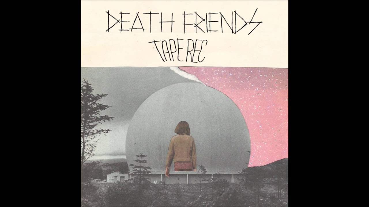 Tape Rec - Death Friends [Full Album] - YouTube