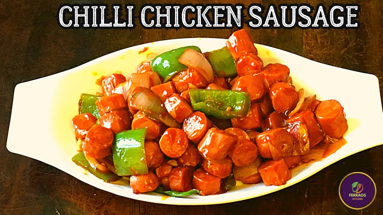Chilli Sausage | Chicken Sausage Chilli Recipe - YouTube