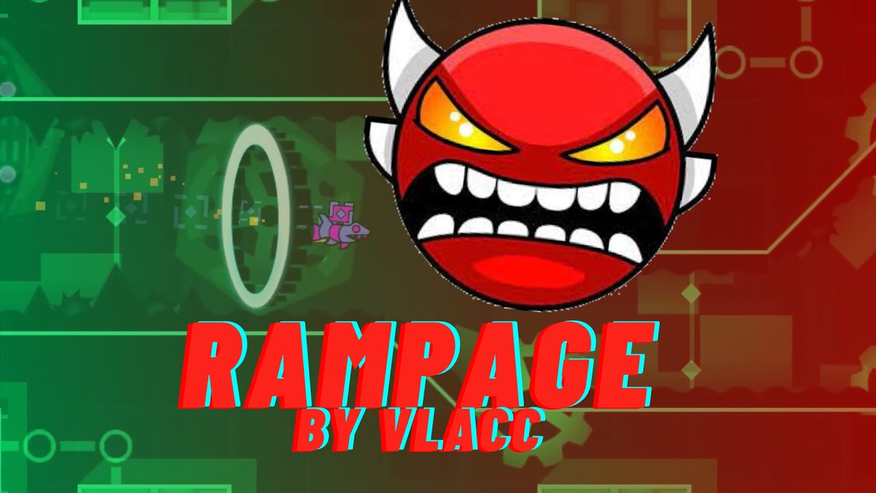 RAMPAGE [Insane demon] BY VLACC 100% - YouTube