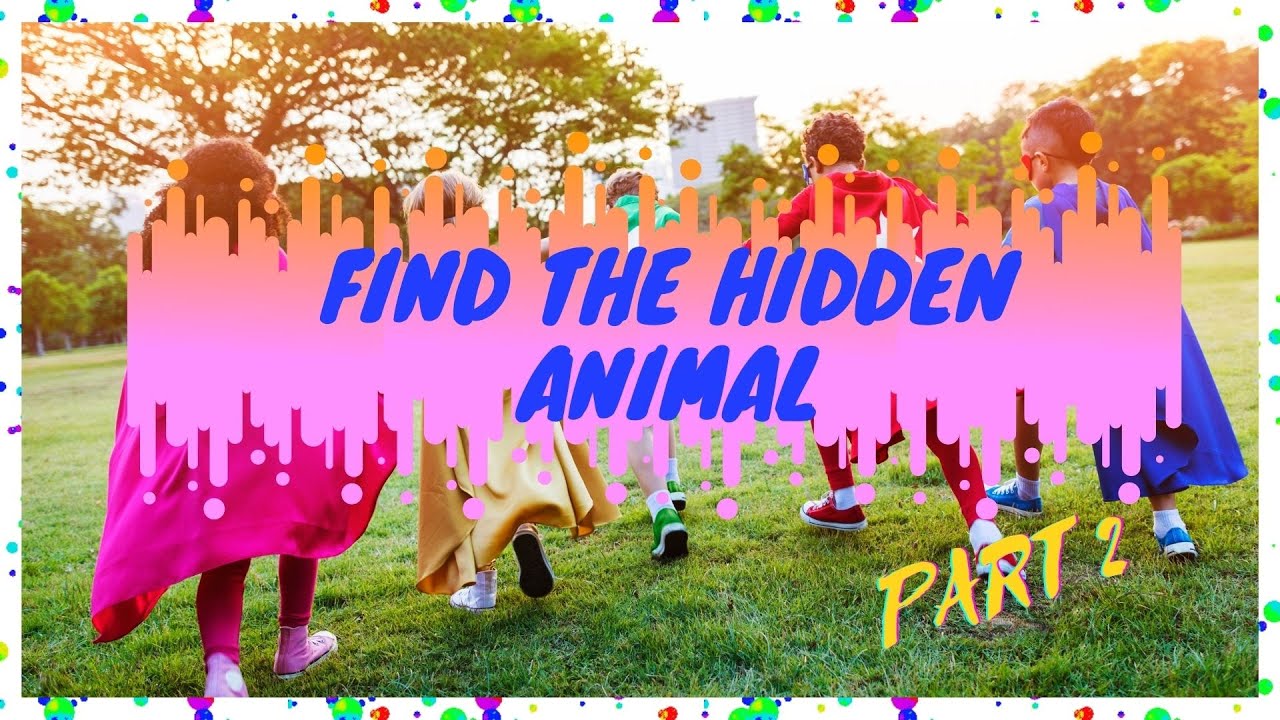 FIND THE HIDDEN ANIMAL GAME(PART 2) - YouTube