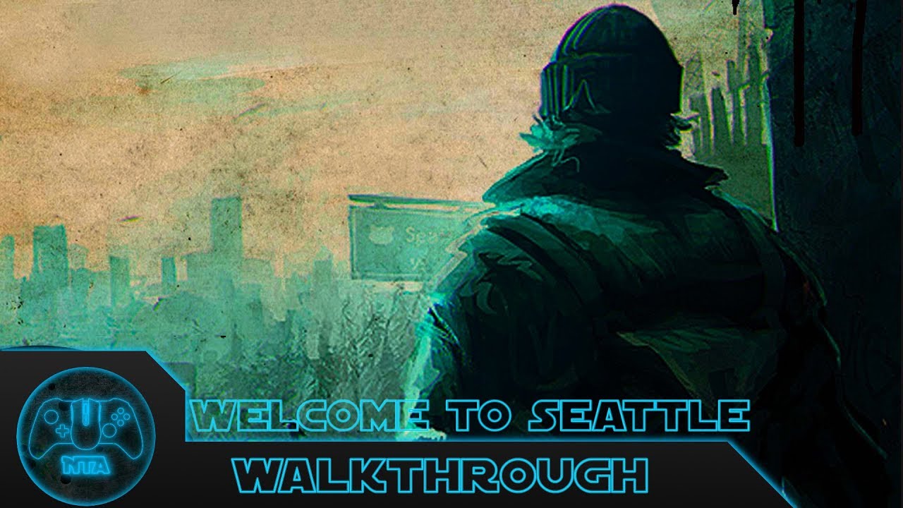 DeadLight - Level 1 Welcome To Seattle WalkThrough - YouTube