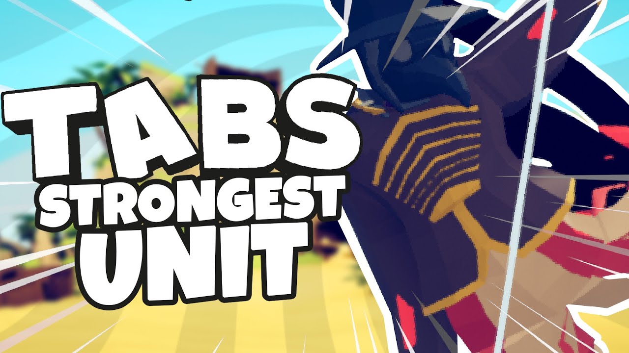I created the STRONGEST unit in TABS - YouTube