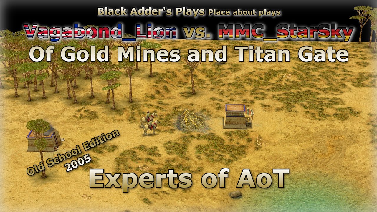 Experts of AoT Old School 2005 - Of Gold Mines & Titan Gate - Lion vs ...