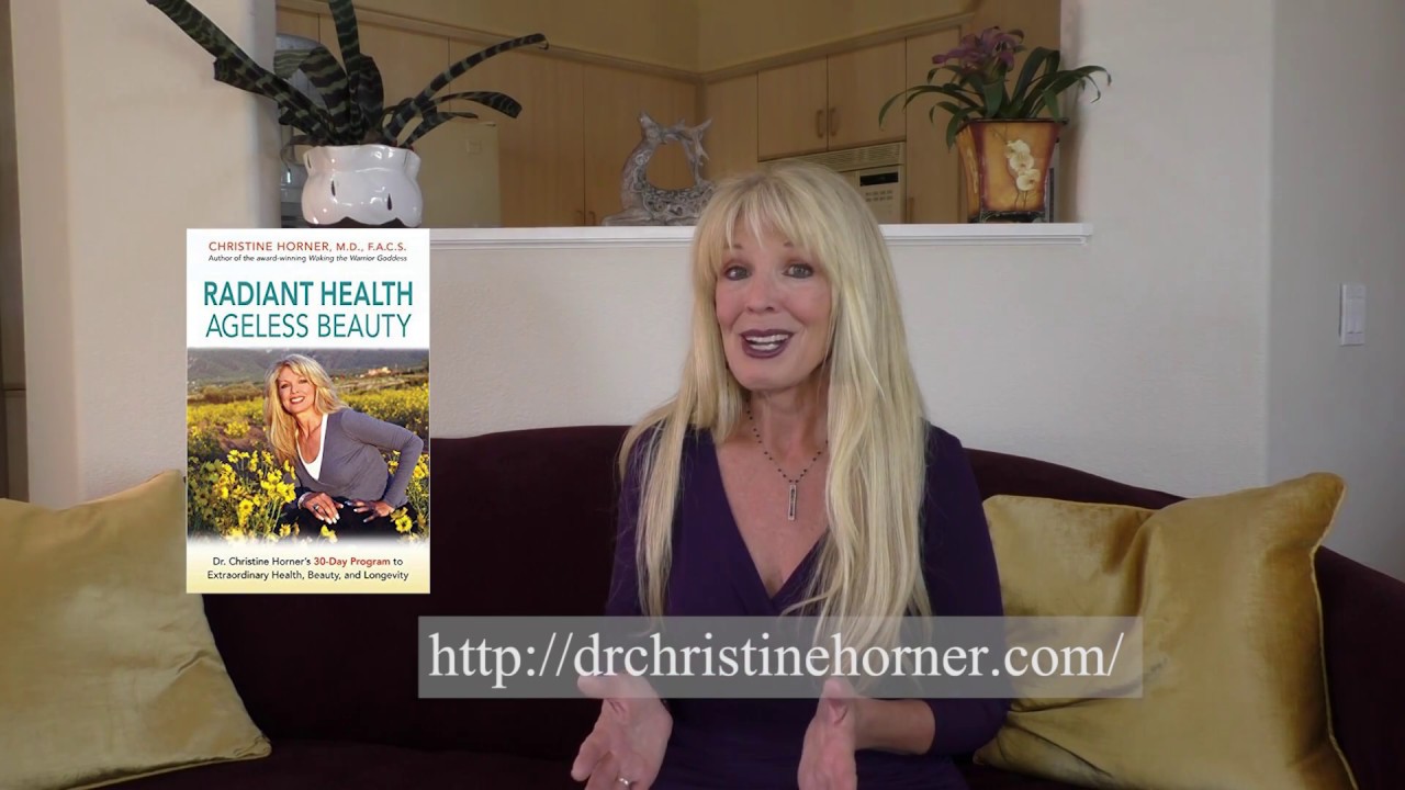Radiant Health Ageless Beauty | Dr. Christine Horner - YouTube