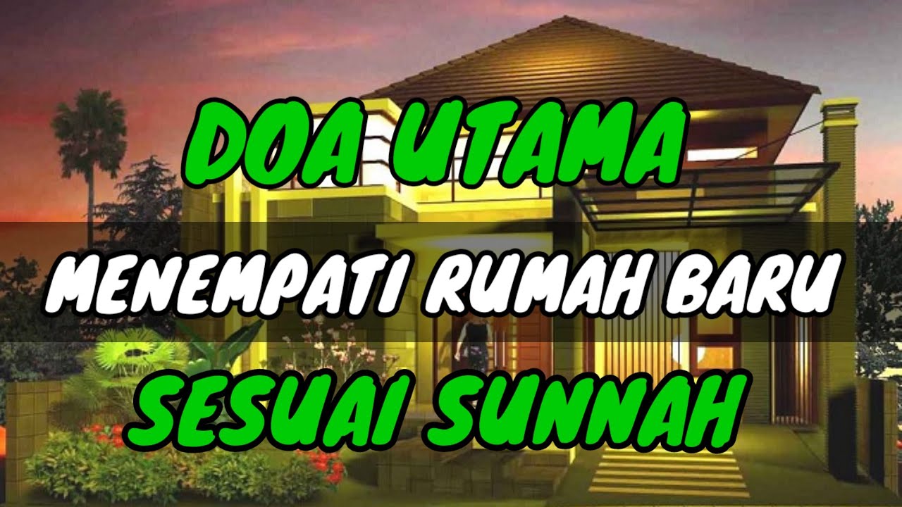 Doa Menempati Rumah Baru Agar Lebih Berkah Dan Aman - YouTube