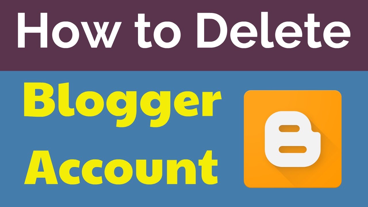 How to delete your blogger account Bangla | Blogger account delete ...