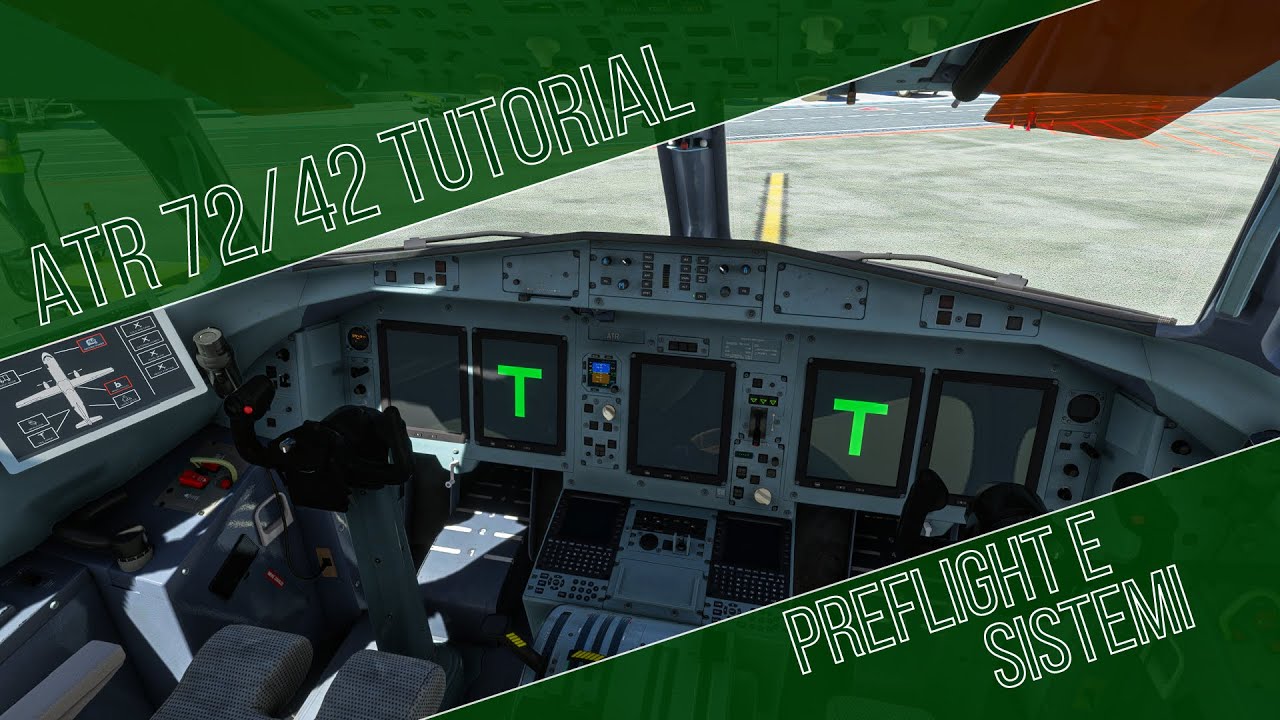 [ITA] ATR 72/42 TUTORIAL - PREFLIGHT E SISTEMI - YouTube