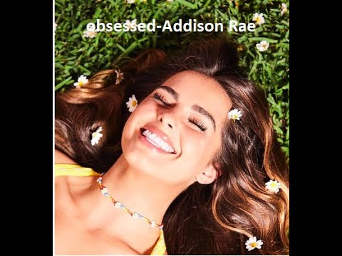 Addison Rae - Obsessed (Lyrics) - YouTube