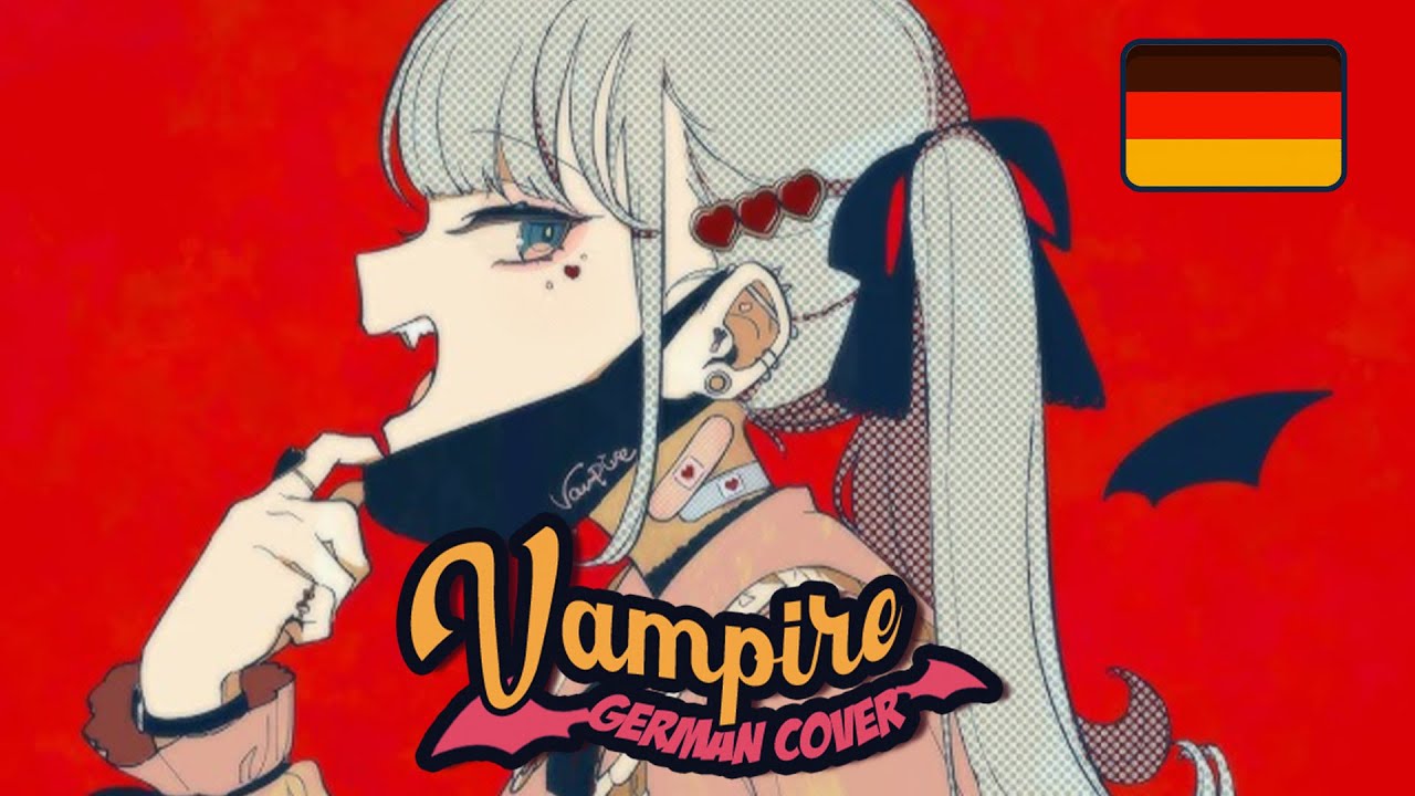 DECO*27 - Vampire (ヴァンパイア) // German Version - YouTube