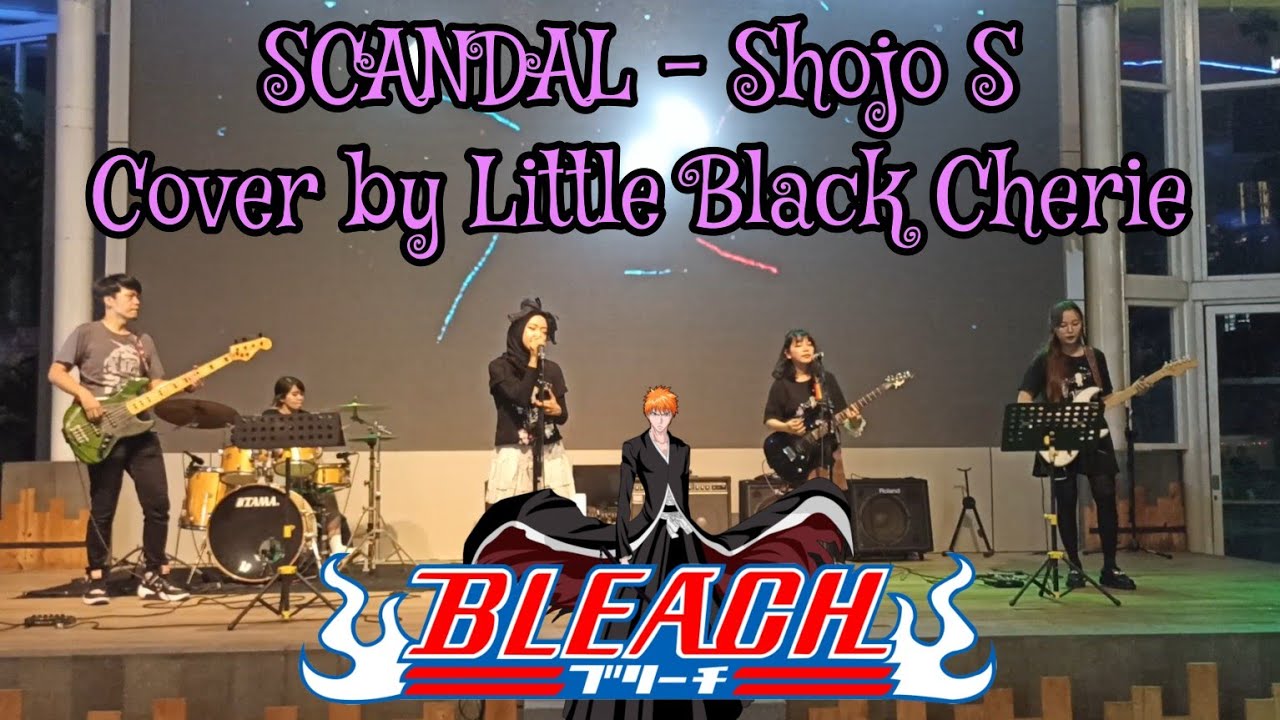 SCANDAL - Shojo S (Ost. Bleach Op 10) Cover Live Performance by ...