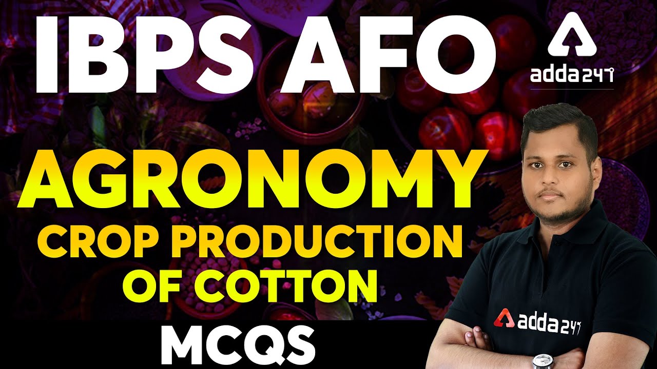 IBPS AFO | Agronomy MCQs - Crop Production of Cotton - YouTube