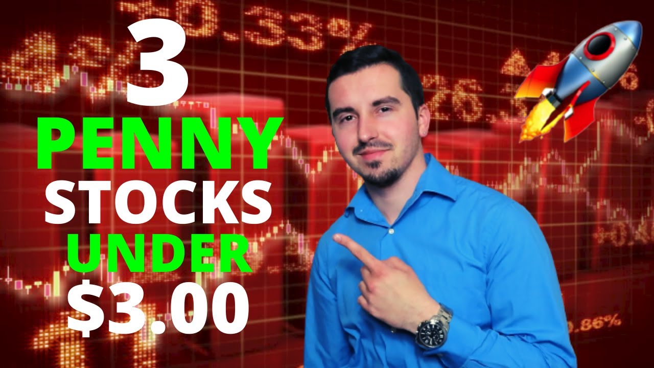 3 Penny Stocks To Buy NOW!? | Under $3.00 | HUGE Upside Potential | 🚀 ...