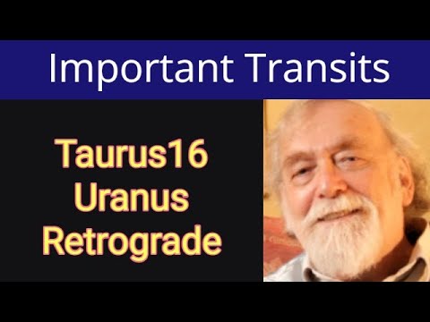 Uranus Rx Taurus 16: Important Transits Today - YouTube